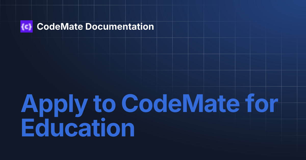 Apply to CodeMate for Education | CodeMate Documentation