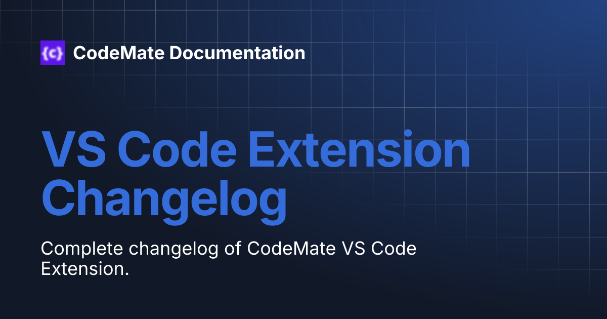 VS Code Extension Changelog | CodeMate Documentation