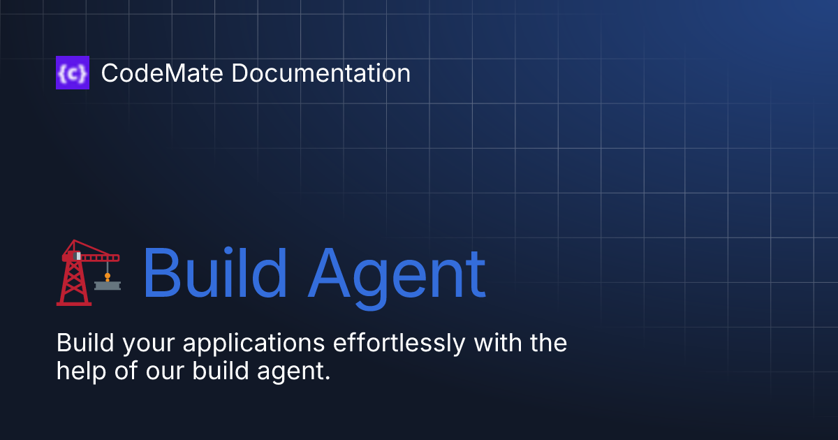 🏗️ Build Agent | CodeMate Documentation