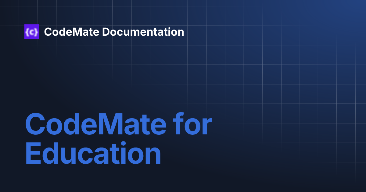 CodeMate for Education | CodeMate Documentation